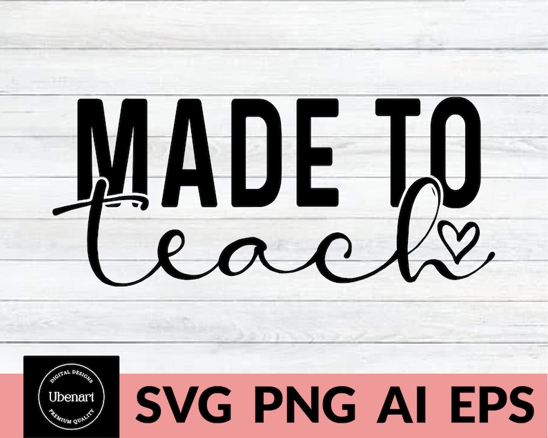 Made to Teach SVG PNG, Teacher Life Svg, Best Teacher Svg, Teacher ...