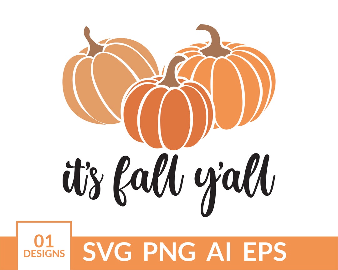 It’s Fall Y’all Svg, Happy Fall Y’all Svg, Autumn Quote Svg, Fall Shirt ...