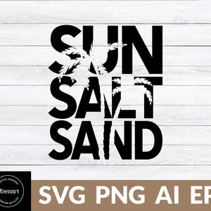 Sun Salt Sand Svg Png, Beach Svg, Vacation Svg, Summer Vibes Svg, Beach ...