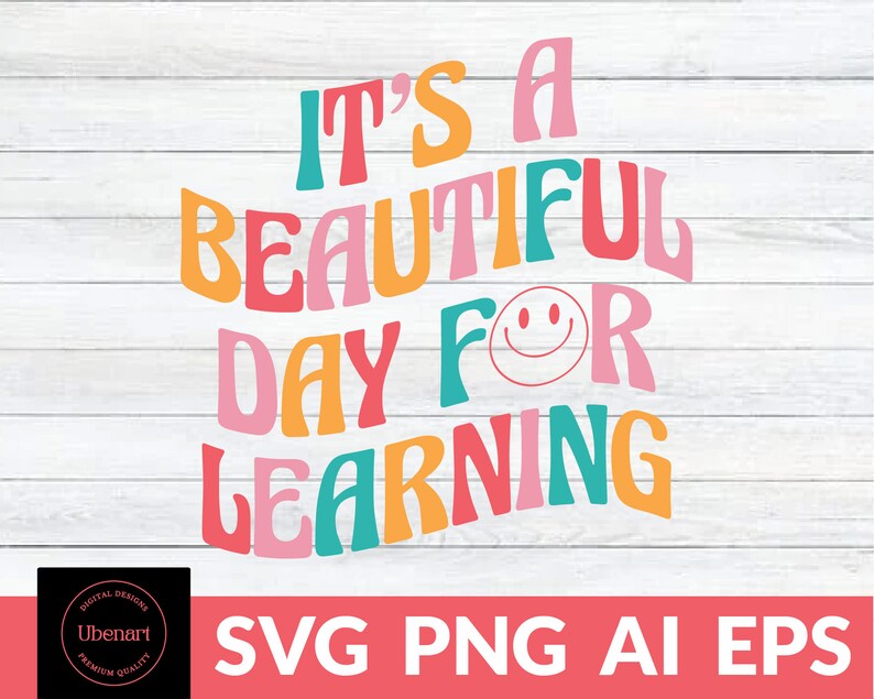 Its A Beautiful Day to Learn Svg Beautiful Day of Learning - Etsy