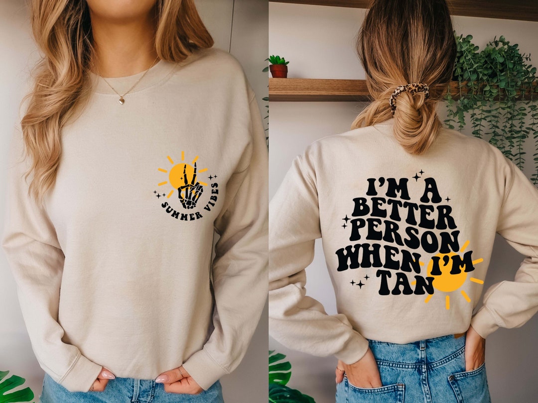 I’m A Better Person When I’m Tan Svg Png, Trendy Summer Svg, Summer Png ...