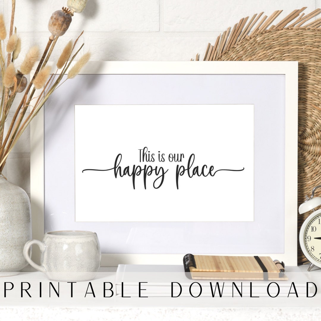 This is Our Happy Place | Printable Sign | Instant Digital Download ...