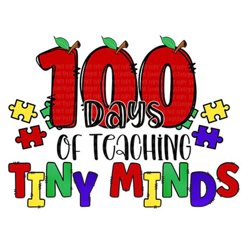 100 Days of Teaching Tiny Minds PNG Happy 100 Days Teacher 100 Days of School Sublimation Image ...