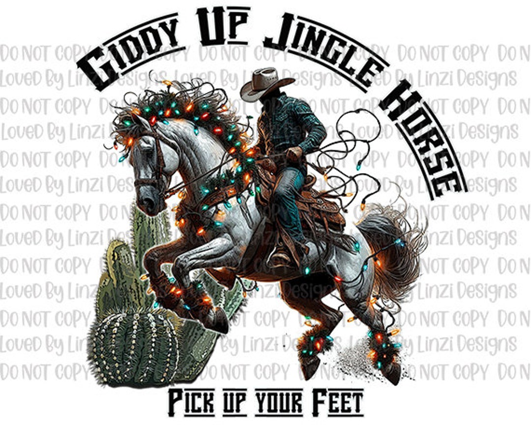 Giddy up Jingle Horse Pick up Your Feet PNG | Cactus | Western PNG ...