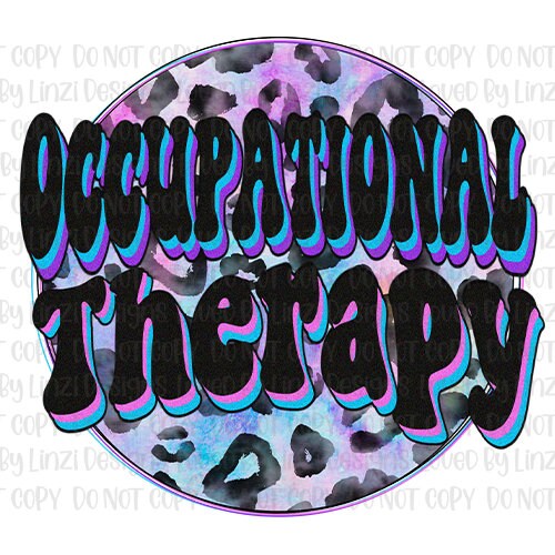 Occupational Therapy PNG Leopard Design Groovy Occupational Therapist ...