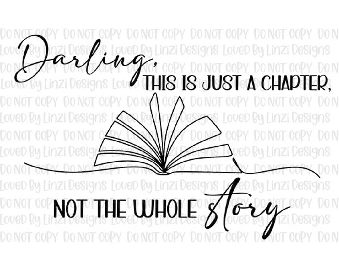 This is Just a Chapter Not the Whole Story PNG, Positive Png, Tshirt ...