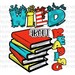Wild About Reading PNG | Read Across America PNG | Book Lover | Kids ...