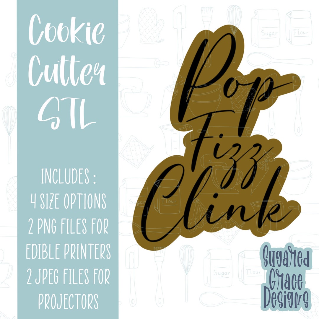 Pop Fizz Clink Cookie Cutter STL File, New Year's Eve (digital Download ...