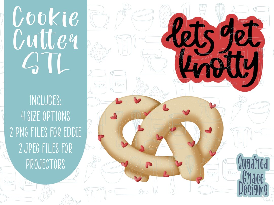 Let’s Get Knotty Pun Valentine’s Day Cookie Cutter STL File for 3D ...