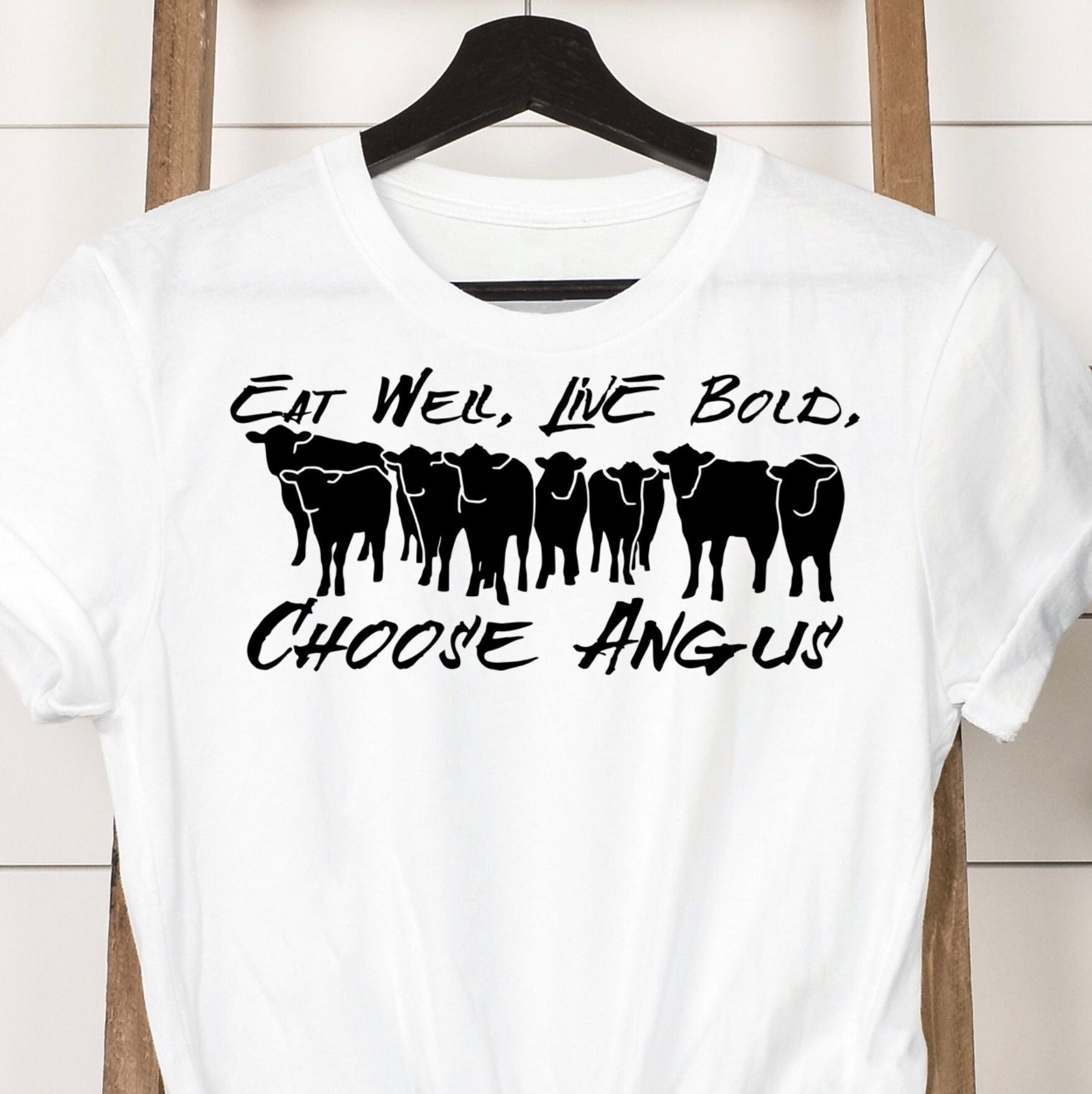 Angus Cow SVG - Eat Well Be Bold Choose Angus - Cowgirl Shirt File ...