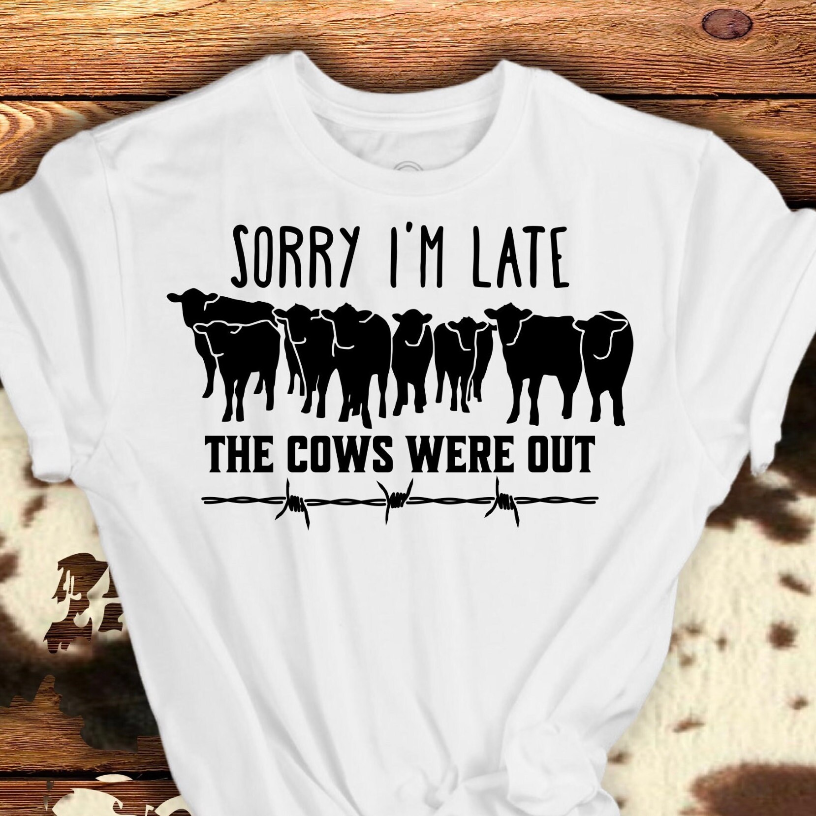 Funny Cow Svg Black Angus Cows Sorry I'm Late the Cows Were Out Cowgirl ...