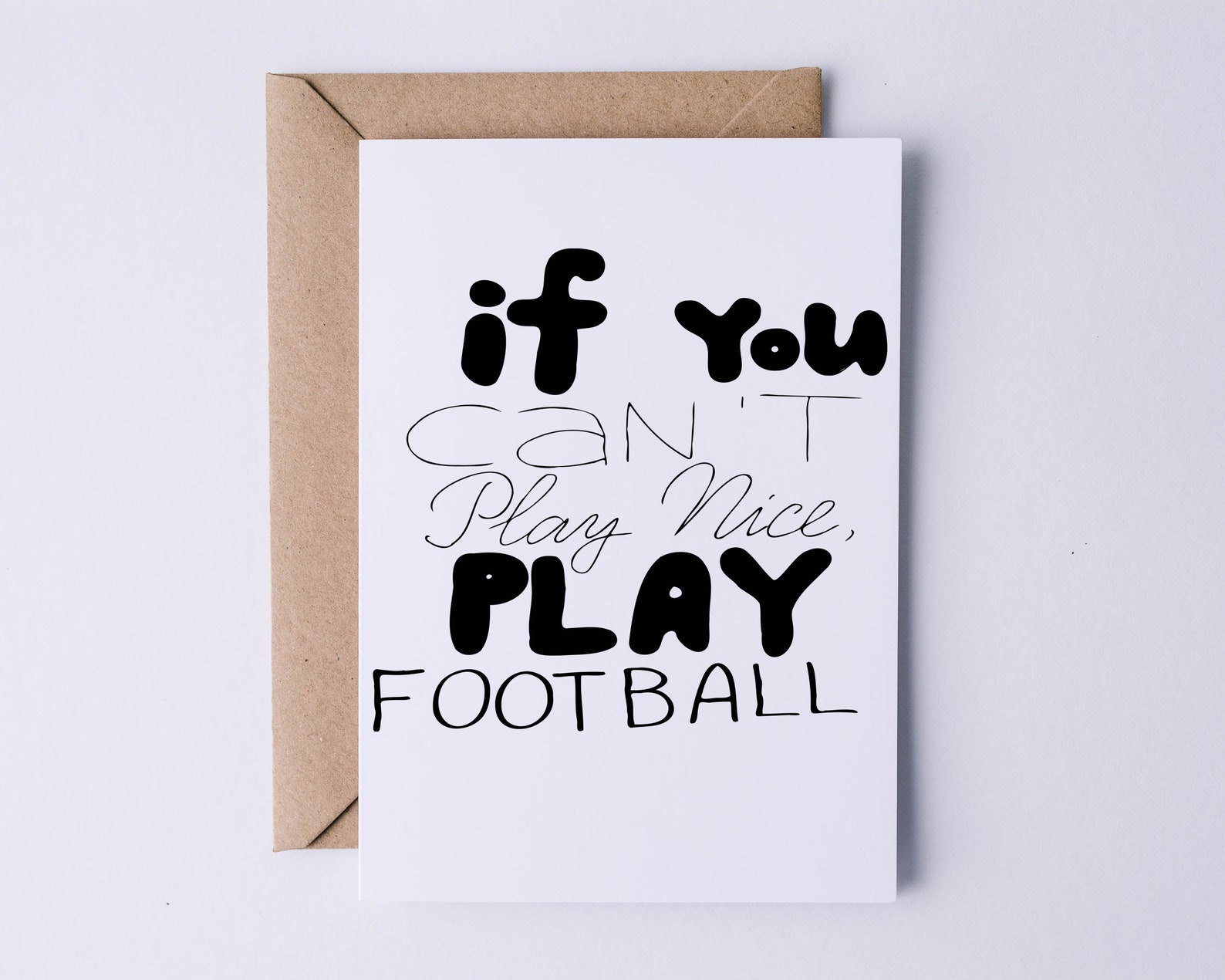 If You Can't Play Nice Play Football, PNG Shirt Quotes, Football Fan ...