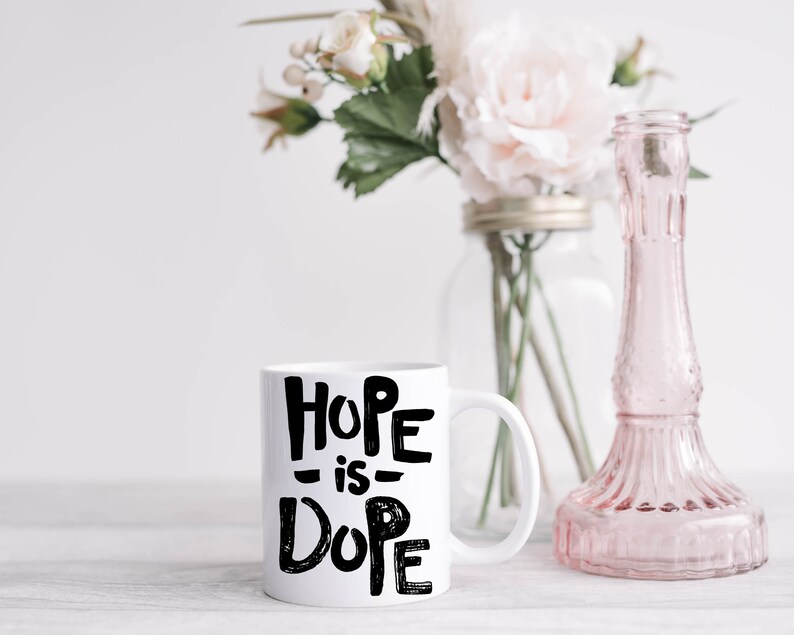 Hope is Dope Sublimation Svg PNG Shirt Quotes Cricut - Etsy