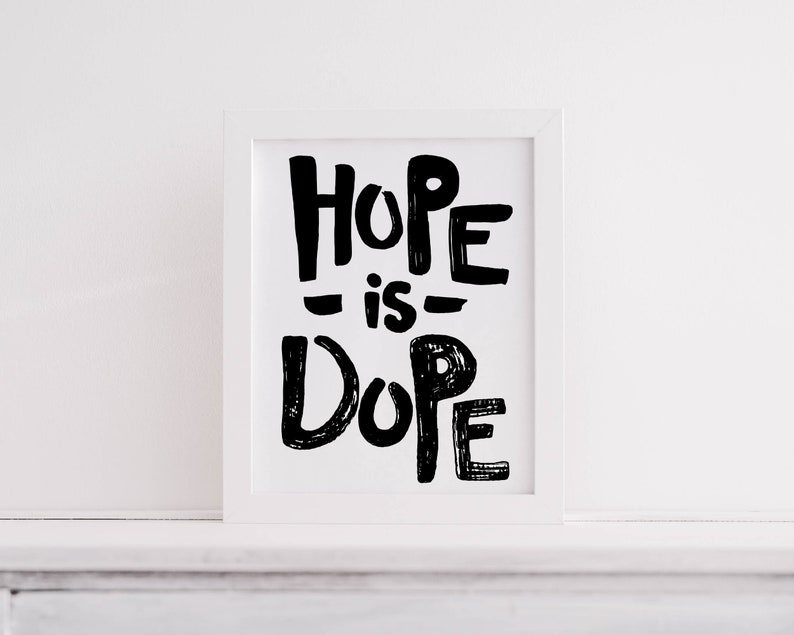 Hope is Dope Sublimation Svg PNG Shirt Quotes Cricut - Etsy