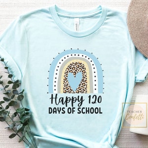 Happy 120 Days of School Shirt / 120 Days OF School Leopard Rainbow ...