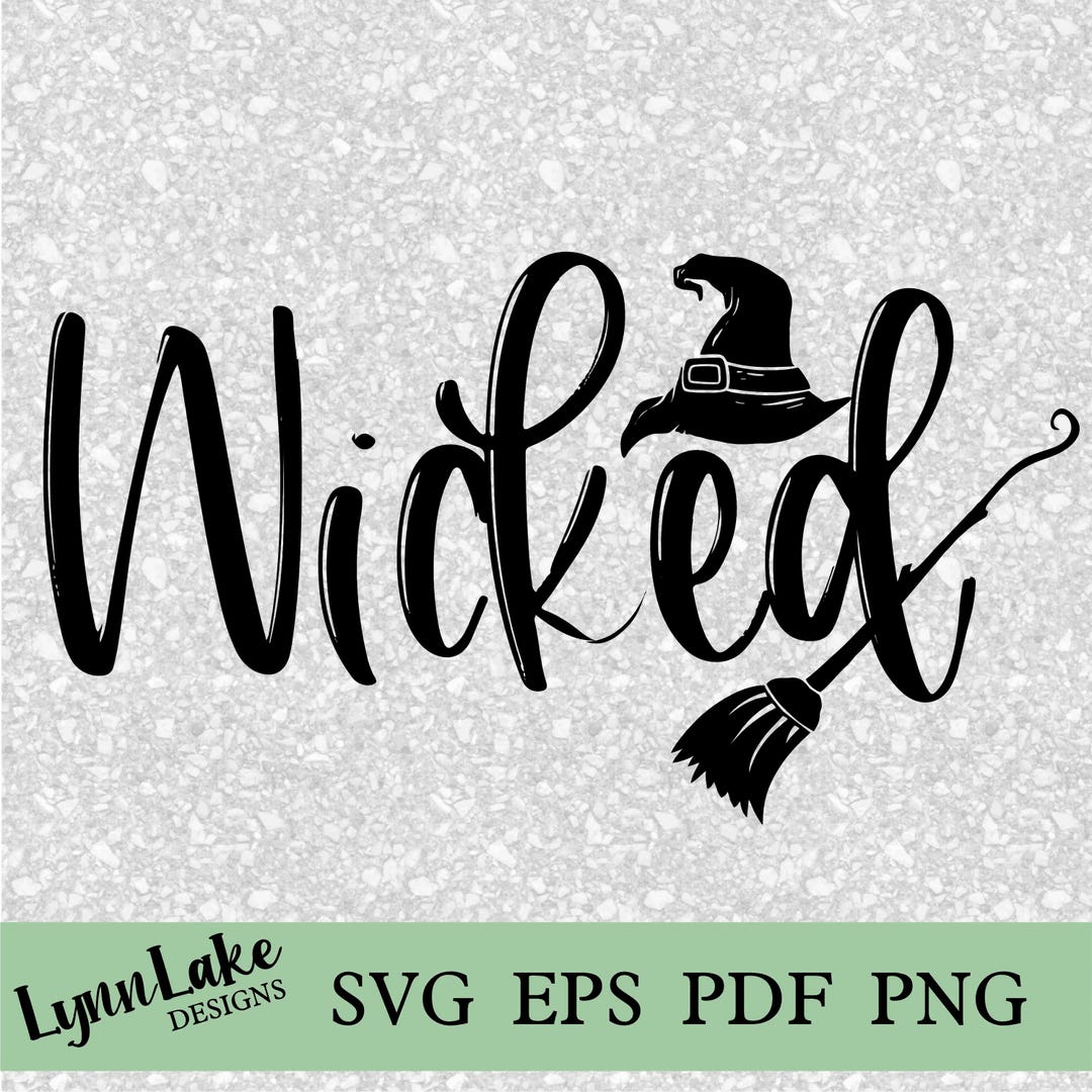 Wicked SVG EPS PNG Vector Digital File Halloween Witch - Etsy