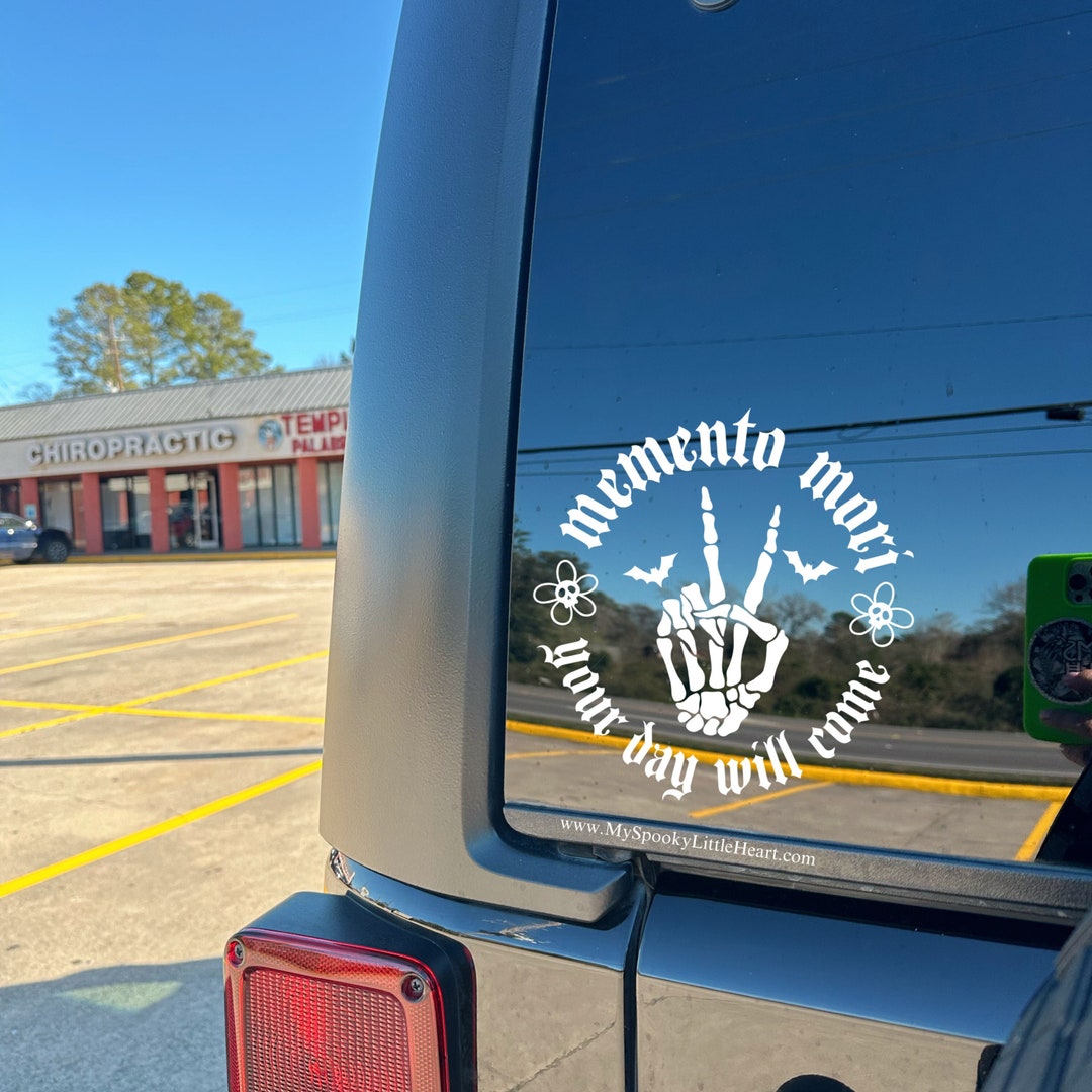 Memento Mori Decal, Car Decal, Your Day Will Come, Remember You Must ...
