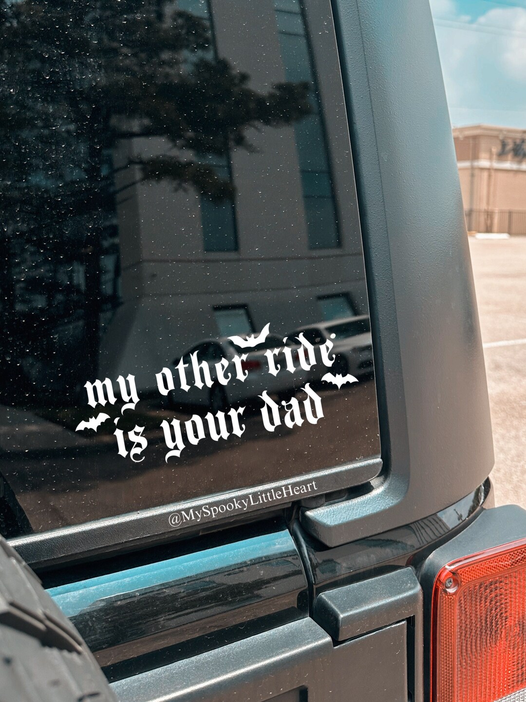 My Other Ride is Your Dad, Car Decal, Funny Tailgating Decal, Spooky ...