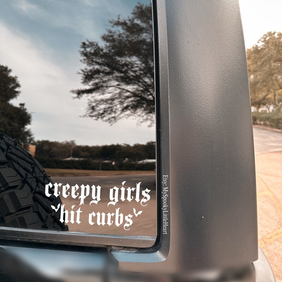 Creepy Girls Hit Curbs, Car Decal, Gothic, Hitting Curbs, Curb Hitter ...