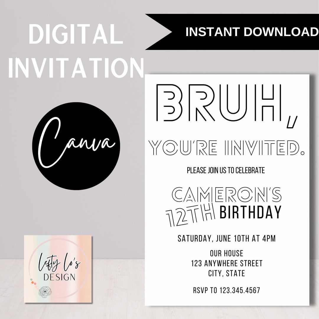 Bruh It's My Birthday Invite | Bruh Birthday Invitation Template ...
