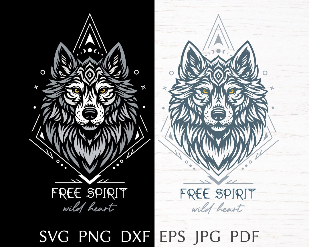 Wolf Head Svg, Totem Spirit Animal With Quote: "free Spirit, Wild Heart ...