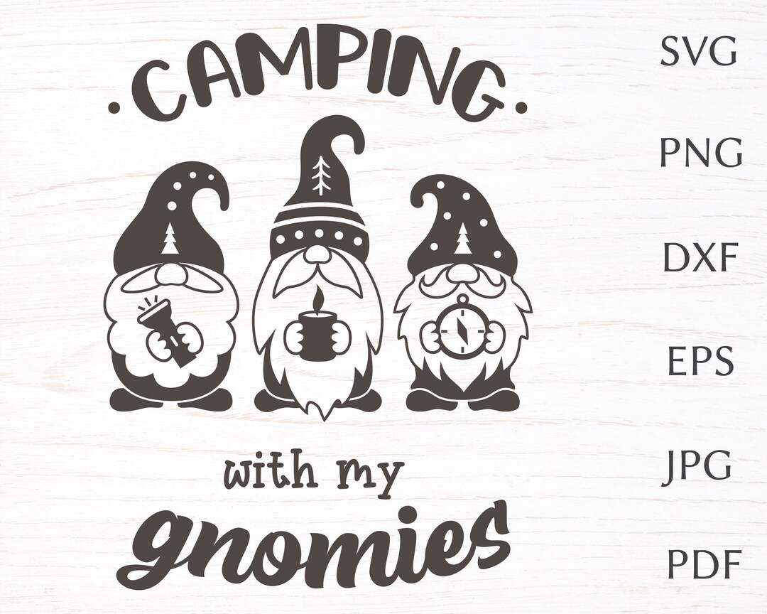 Camping Gnome Svg With Quote: Camping With My Gnomies, Camp Life Svg ...