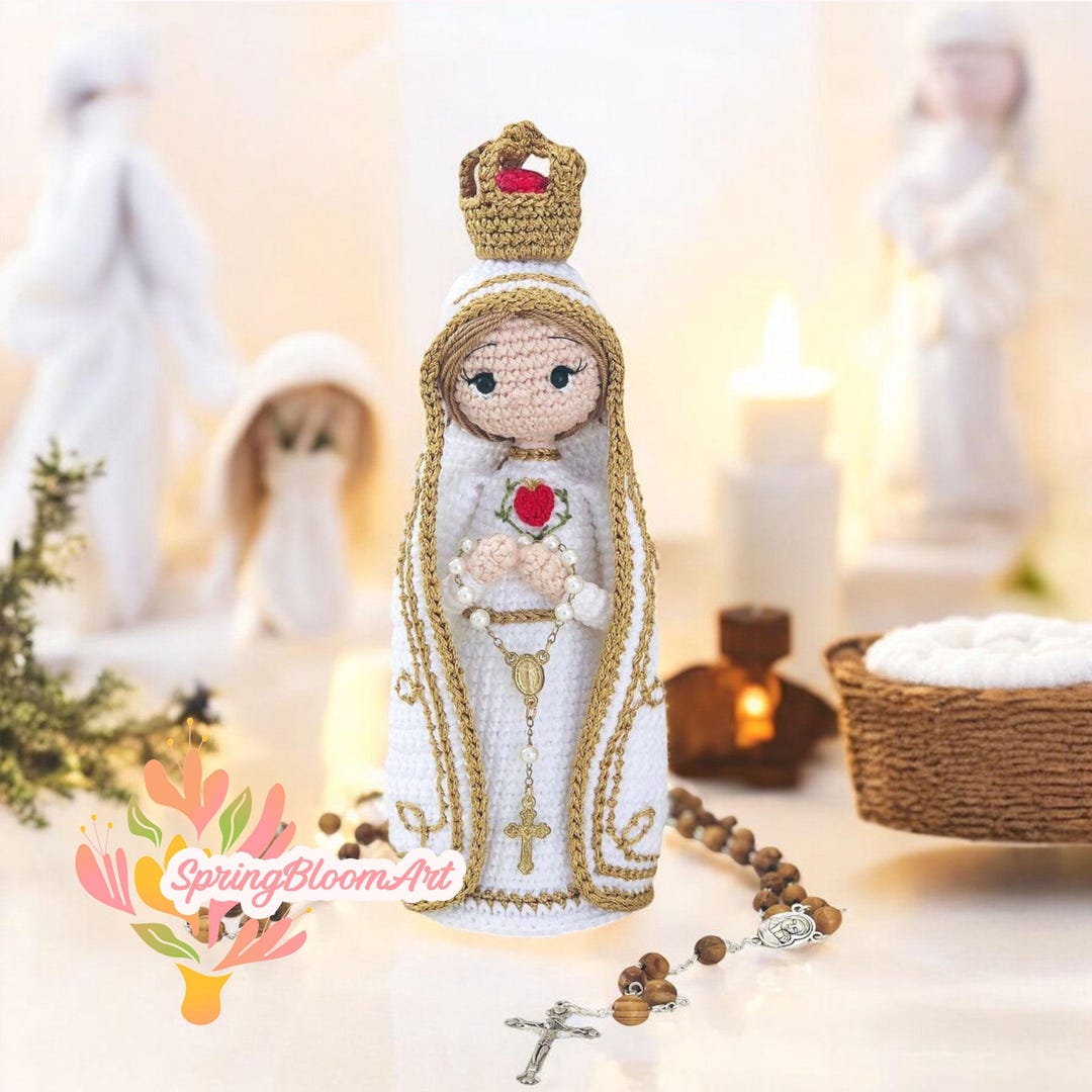 Virgin Mary Amigurumi Crochet, Our Lady of Fatima, Sacred Heart of Mary ...