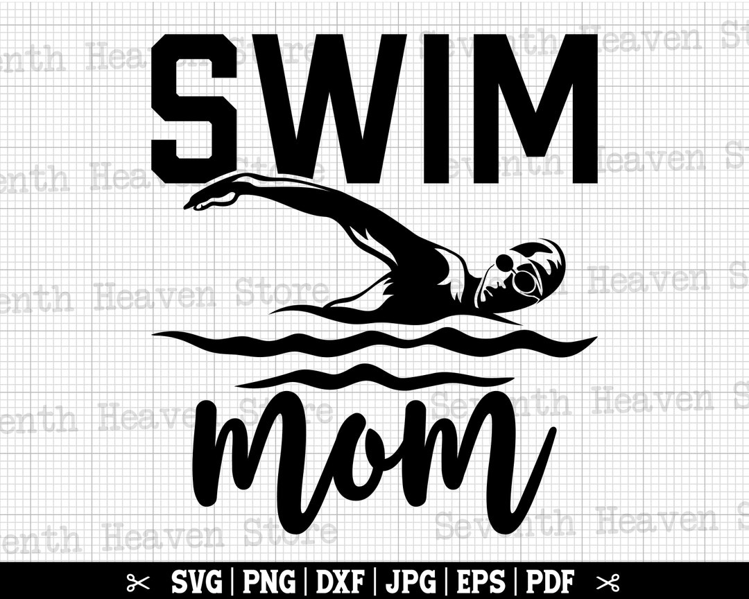 Swim Mom SVG, Swimming Mom Svg, Swim Svg, Swimmer Mom Svg, Mom Life Svg ...