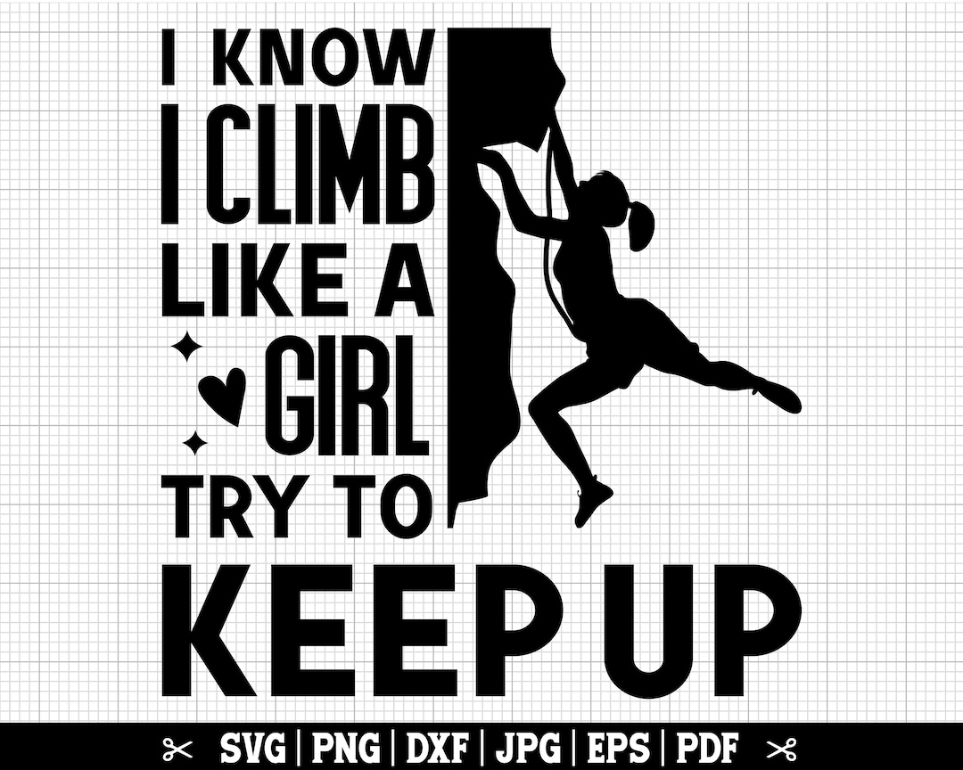 Climbing Girl Svg, Rock Climbing Girl Svg, Girl Climber Svg, Rock ...