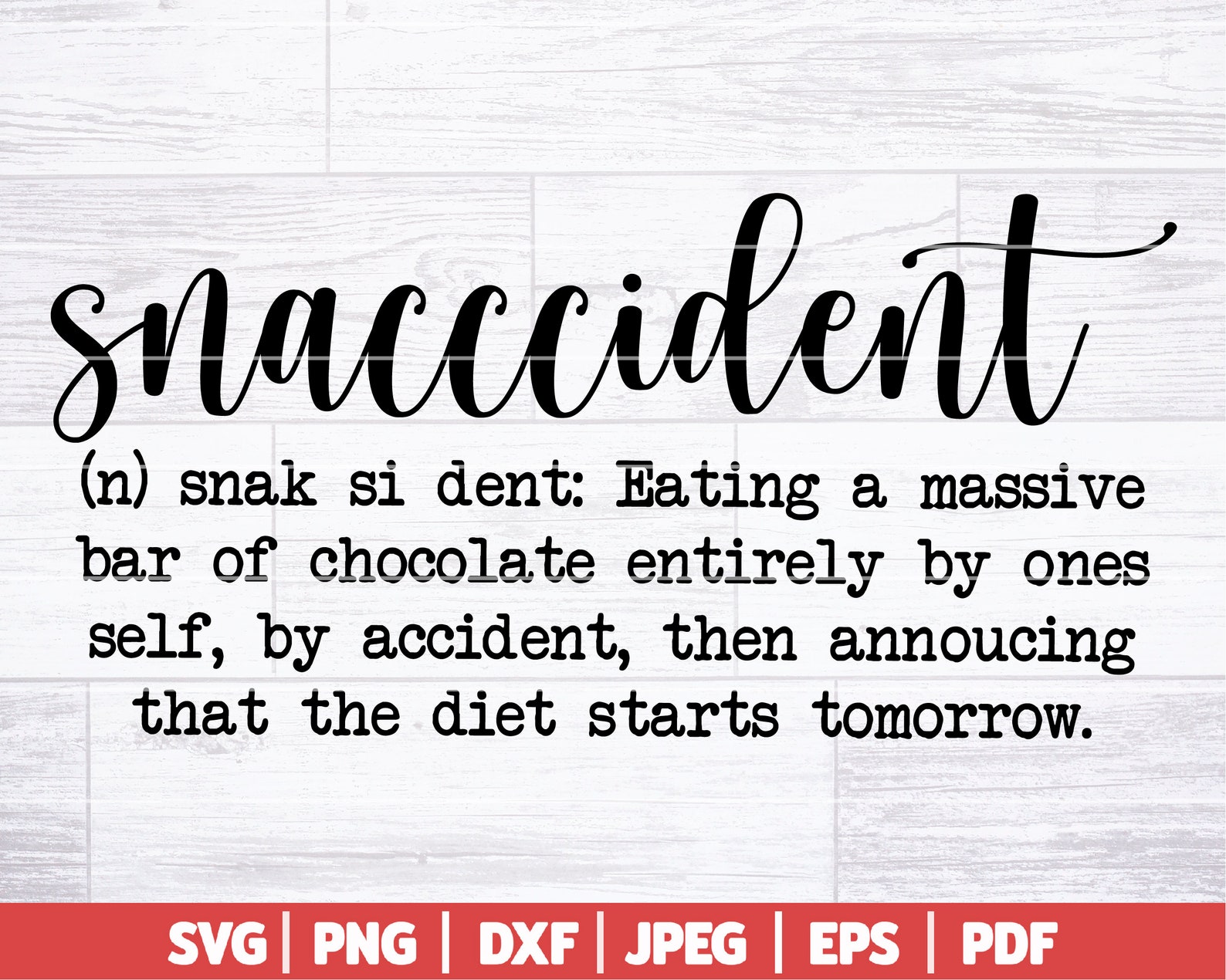 Snaccident SVG Snaccident Definition Funny Kitchen SVG - Etsy