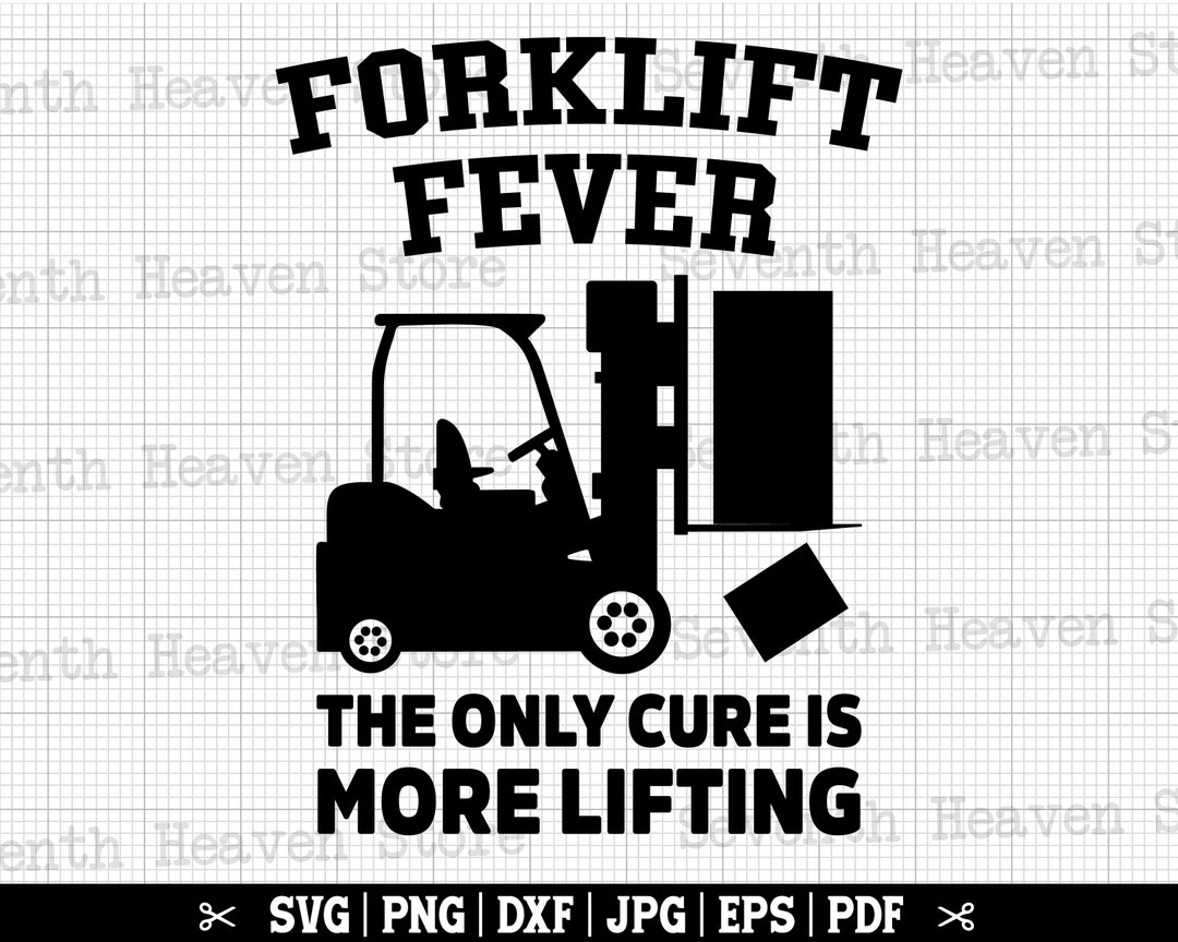 Forklift Fever SVG | Forklift Driver SVG, Forklift SVG, Forklift ...