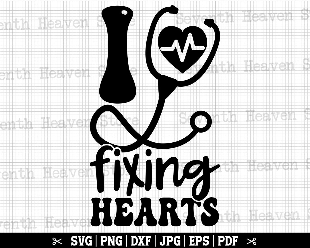 I Love Fixing Hearts SVG, Cardiology SVG Cricut, Cardiac Nurse Svg ...