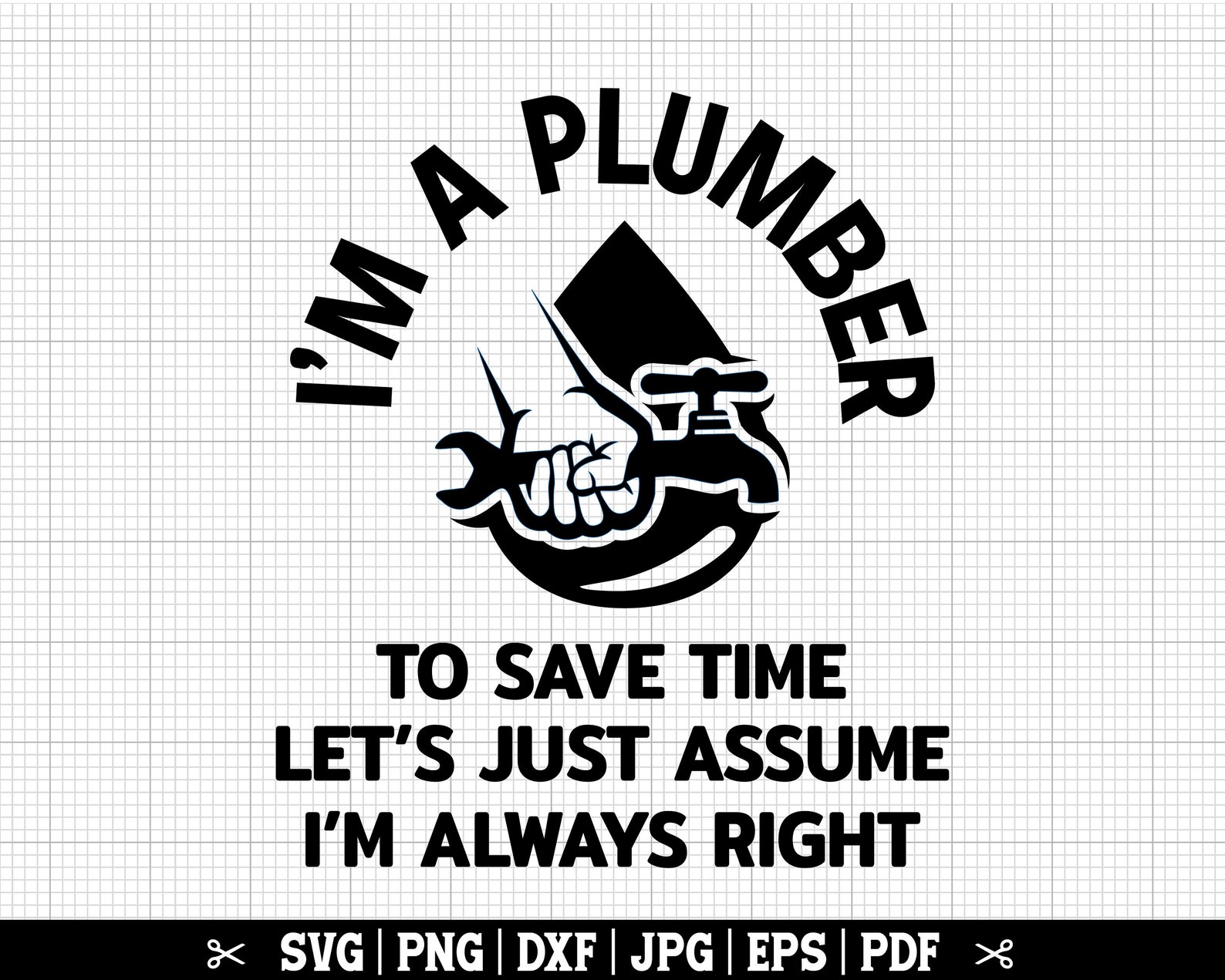 Plumber SVG Bundle, Plumbing Quotes, Handyman Designs (digital Files ...