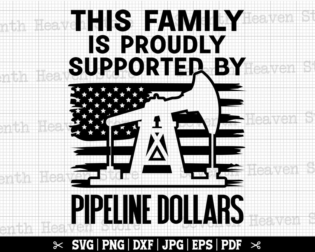 This Family is Proudly Supported by Pipeline Dollars SVG, Us Flag ...