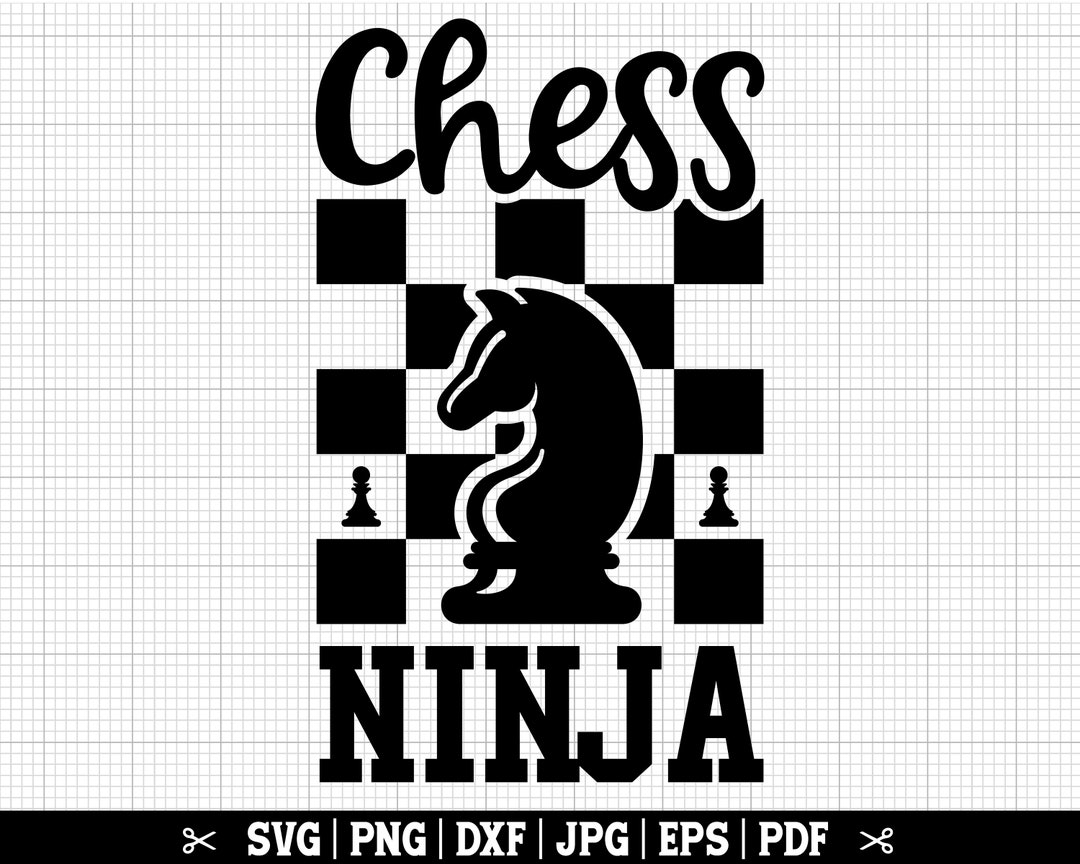 Chess Ninja Svg, Chess Svg, Chess Player Svg, Chess Cricut, Chess Shirt ...
