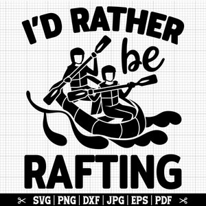 Rafting SVG Bundle, Rafter SVG Bundle, River Rafting Svg, Rafting ...