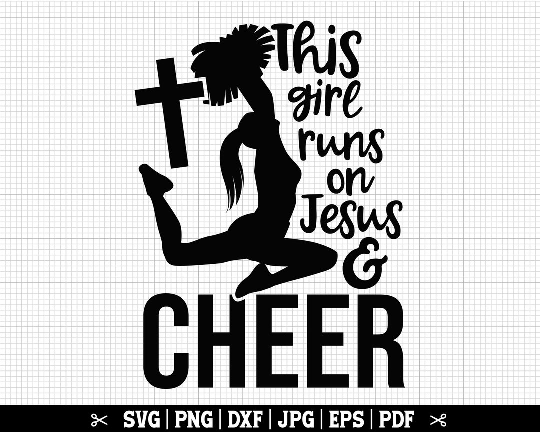 This Girl Runs on Jesus and Cheer SVG, Cheerleading Svg, Cheerleader ...