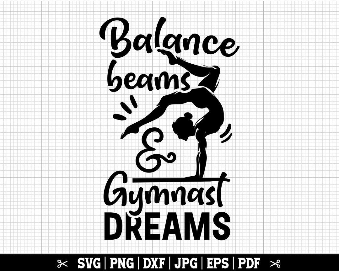 Balance Beams and Gymnast Dreams SVG, Gymnastics Svg, Gymnast Svg ...