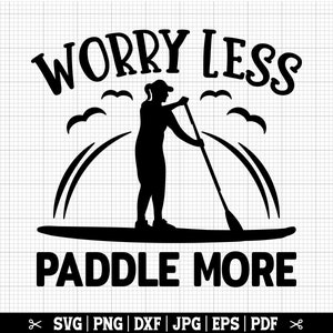 Stand up Paddling SVG Bundle, SUP Svg Bundle, Paddleboarding Svg, Stand ...