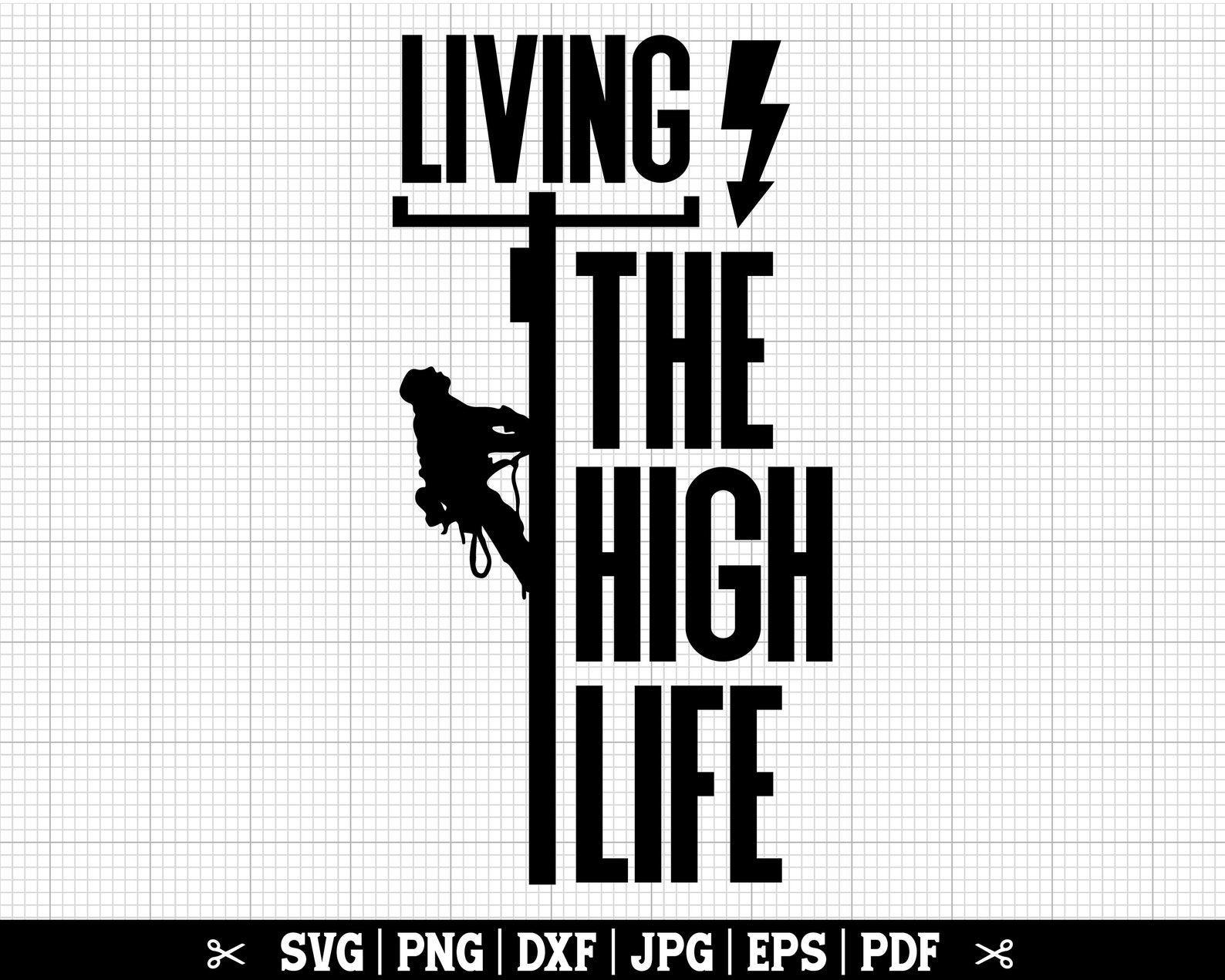Living the High Life SVG, Funny Lineman SVG, Electrician SVG ...