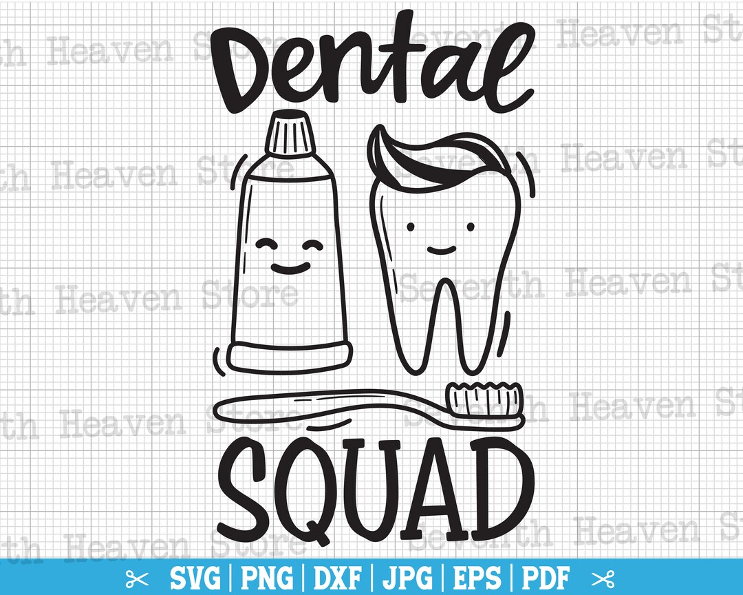 Dental Squad SVG, Dental SVG, Dentist SVG, Dentist Quote, Dental Life ...