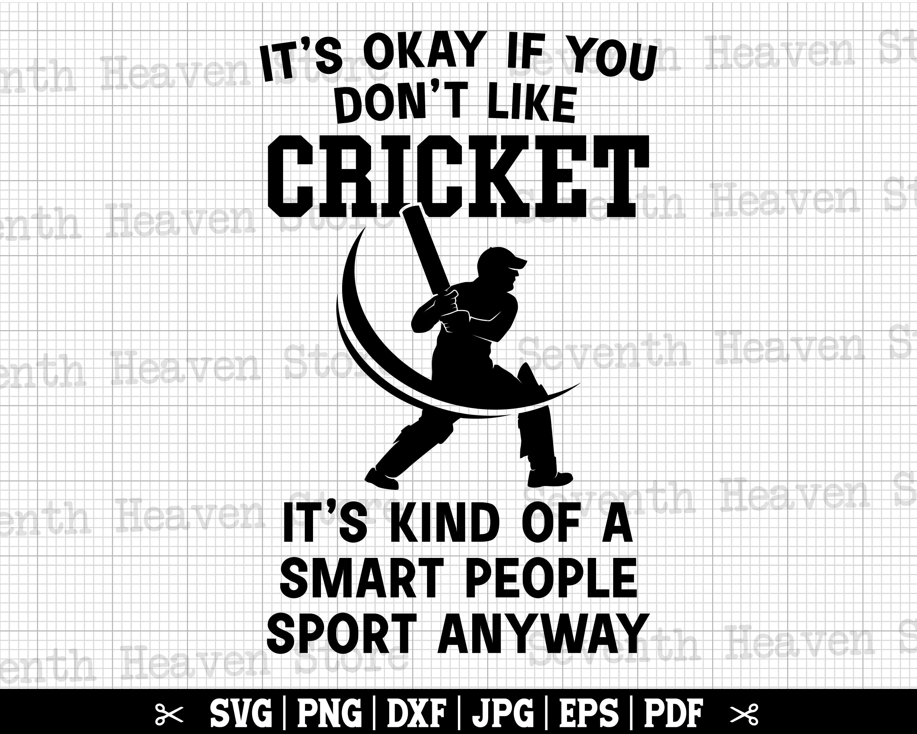 Funny Cricket SVG, Cricket Player SVG, Funny Crickety Quote, Cricket ...
