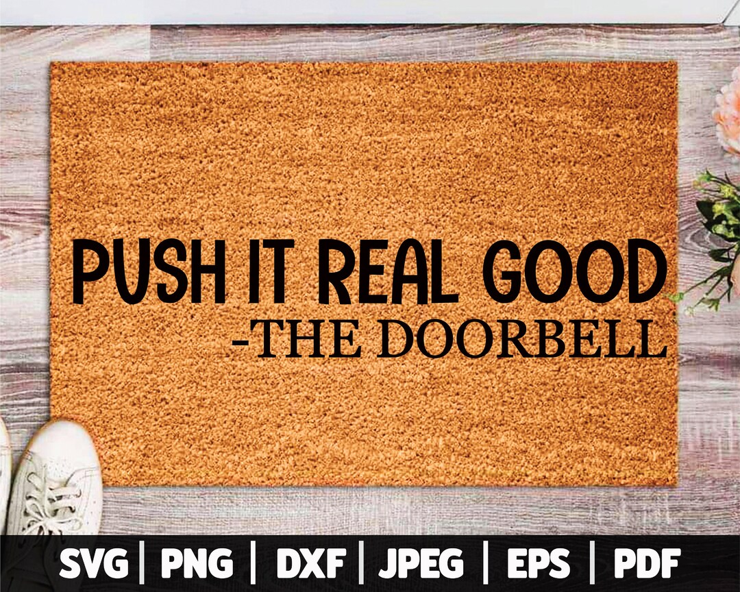 Push It Real Good SVG | Doormat SVG | Funny Doormat Sign | Doormat ...