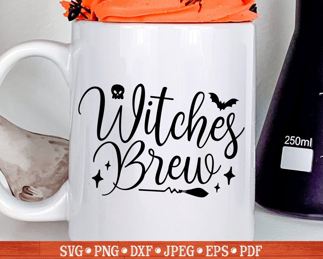 Witches Brew Svg, Halloween Coffee SVG, Halloween SVG, Witch Coffee Svg ...