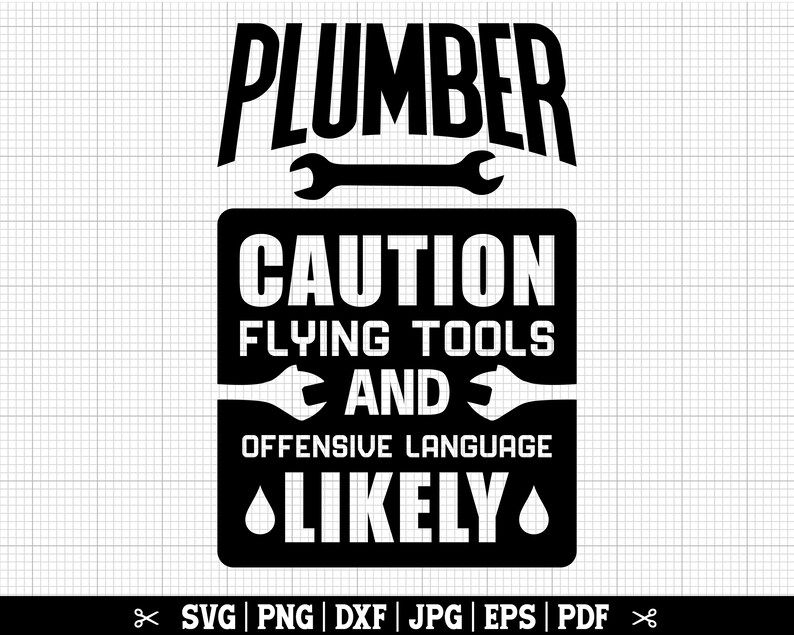 Plumber SVG Bundle, Plumbing Quotes, Handyman Designs (digital Files ...