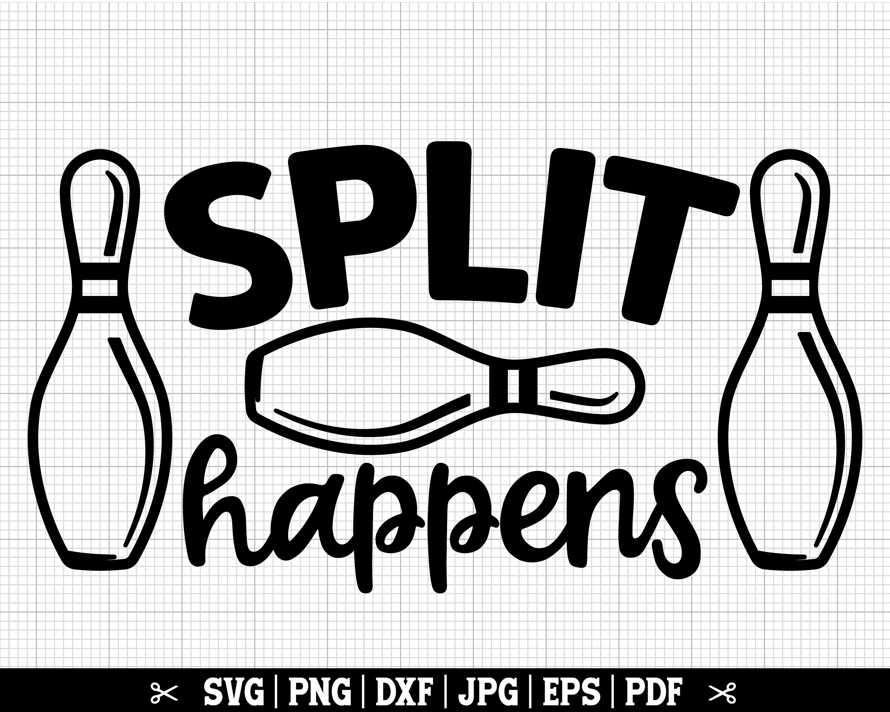 Split Happens SVG | Bowling SVG PNG, Bowler Svg, Bowling Player Svg ...