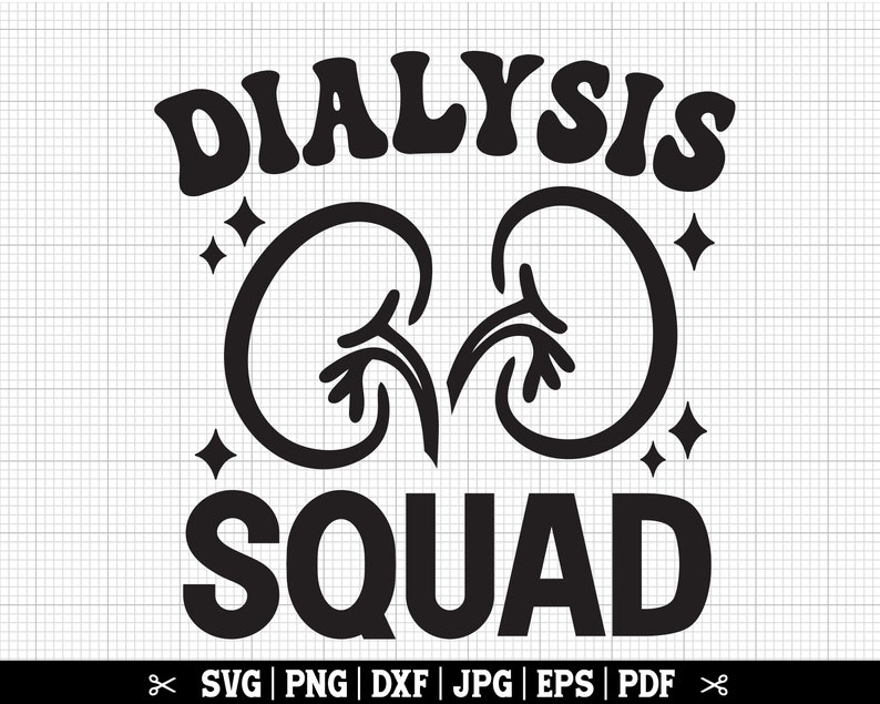 Dialysis Squad Svg, Dialysis Crew Svg ,dialysis Svg, Dialysis Cricut ...