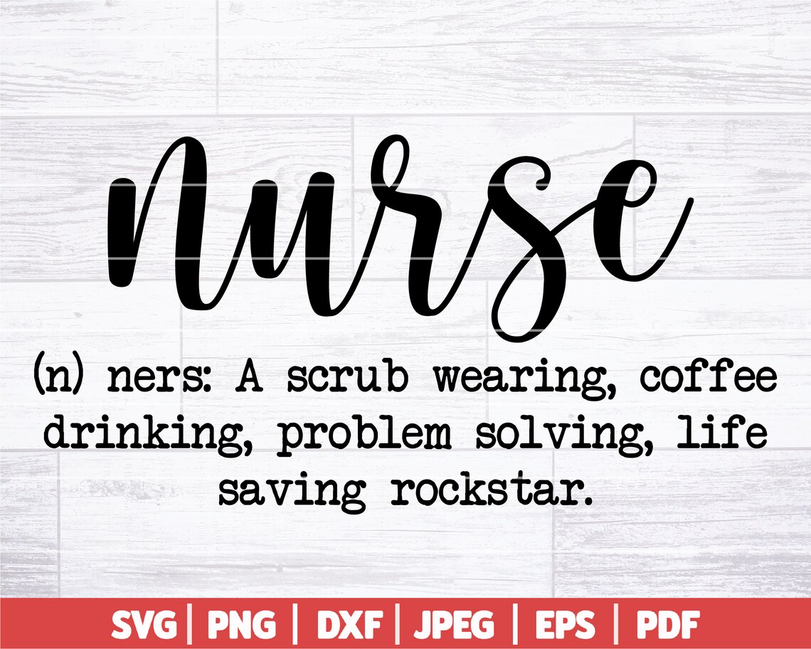 Nurse Definition SVG Nurse SVG Nurse Life SVG Nurse | Etsy
