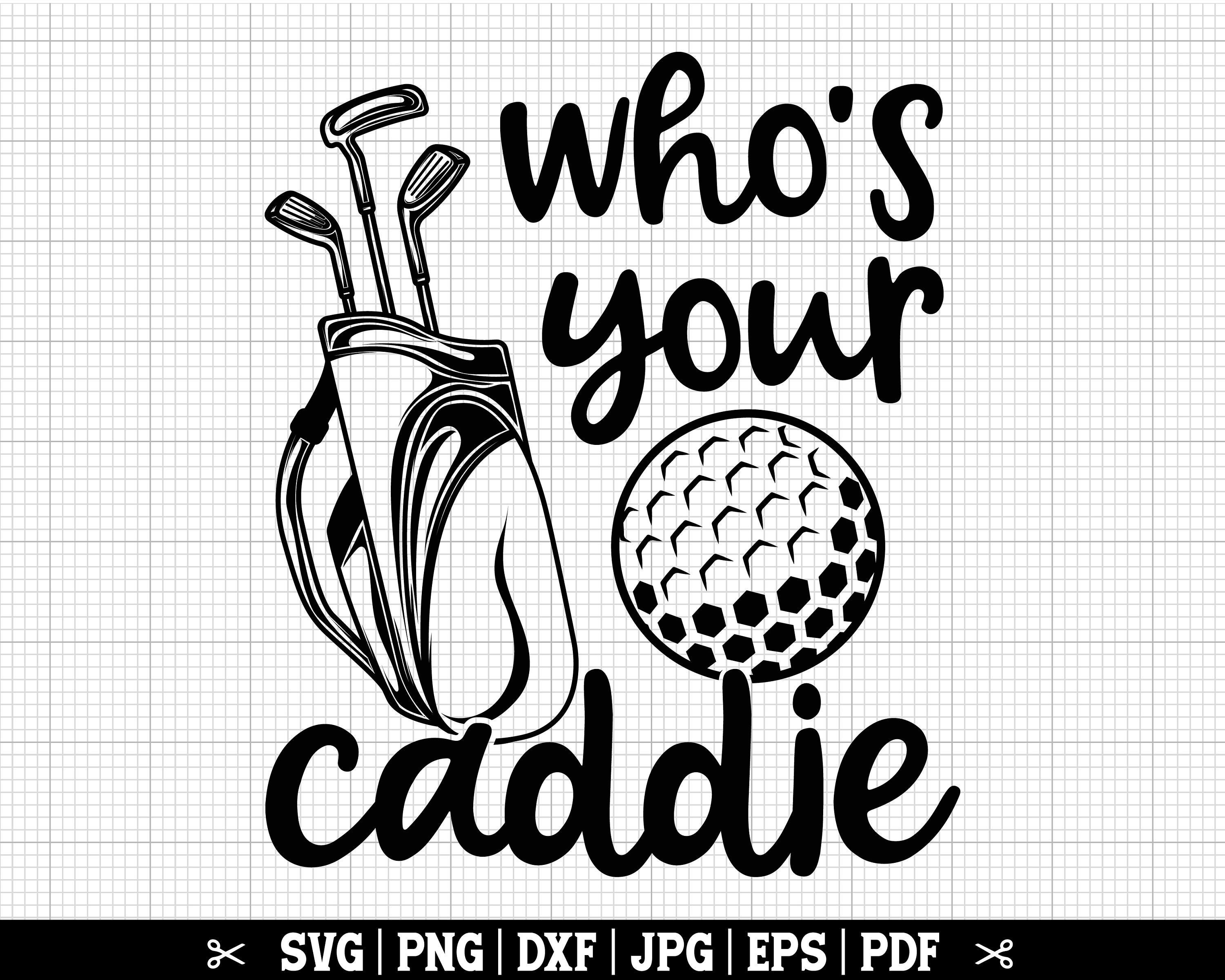 De quién es su Caddy SVG Golf SVG Golfer Shirt Svg Golfing - Etsy México