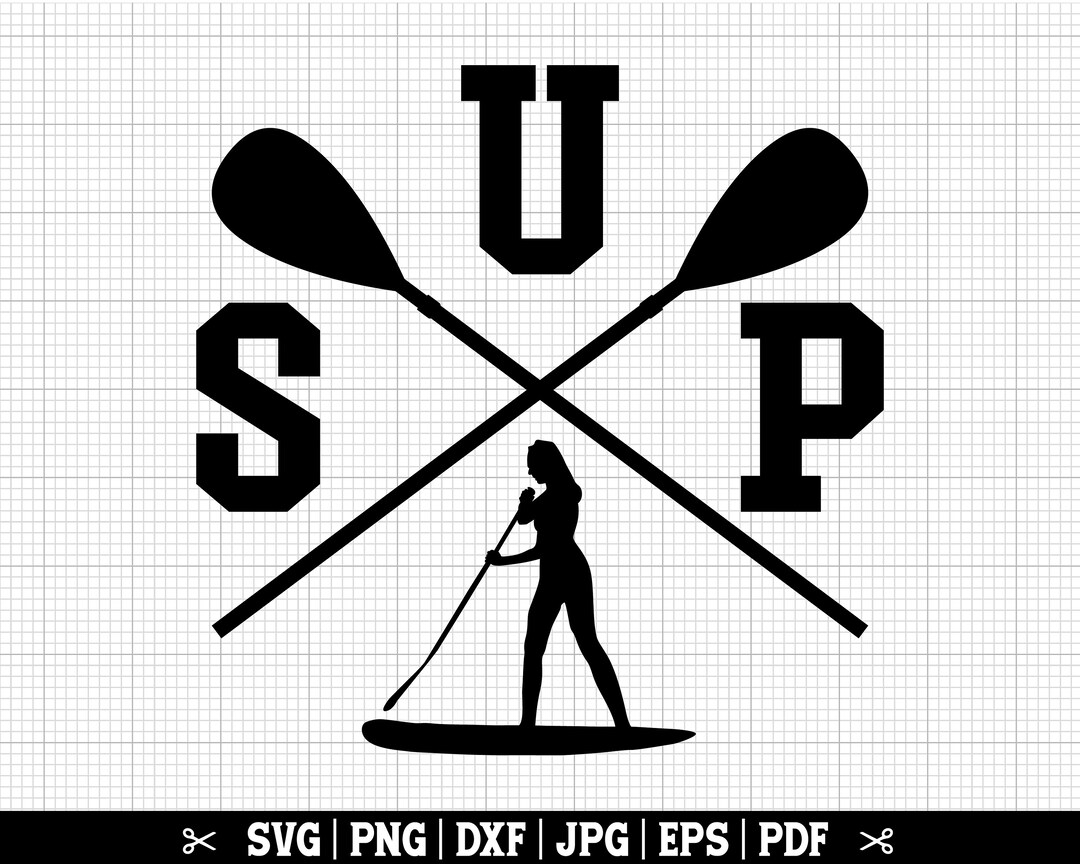 SUP Svg, Stand up Paddling Svg, Paddleboard Svg, Sup Cricut, Sup ...